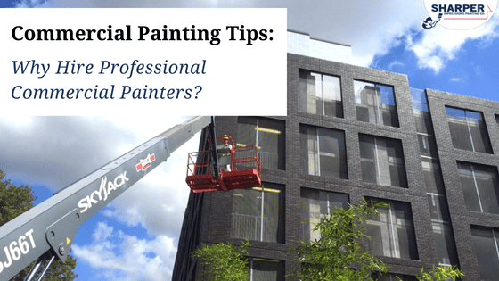 Commercial Painting Tips: Why Hire Professional Commercial Painters ...